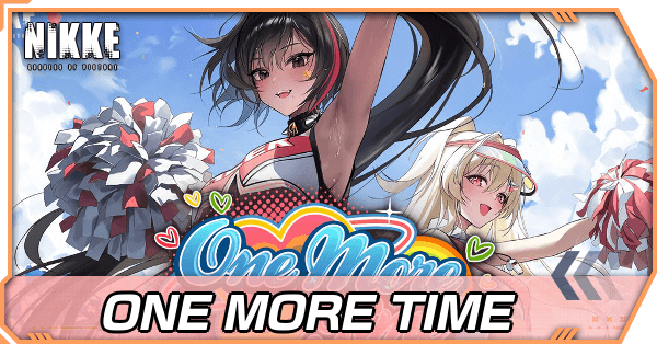 【ニケ】ONE MORE TIMEイベント攻略・チャンレンジモードの倒し方【NIKKE】｜ゲームエイト